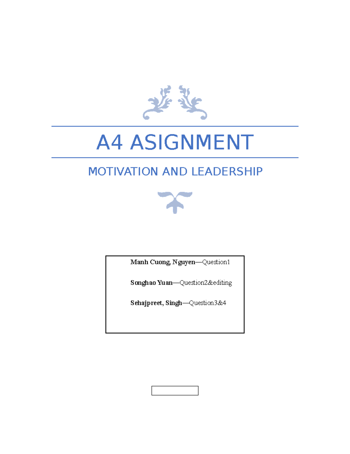 A4 Asignment - A4 assignment about 5 perspective of successive leaders ...