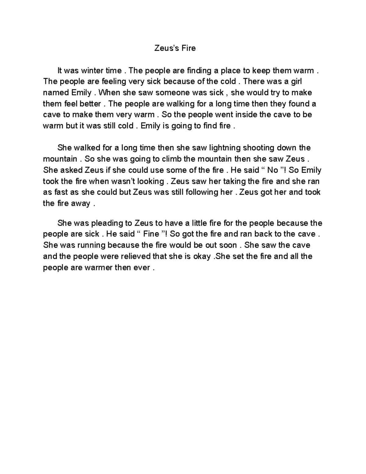 Zeus’s Fire - History on Zeus - Zeus’s Fire It was winter time. The ...