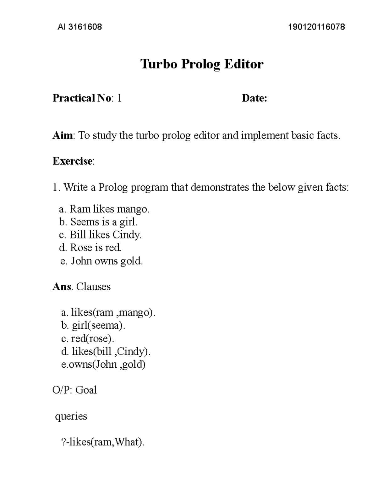 Ai final - Imp notes - Turbo Prolog Editor Practical No: 1 Date: Aim ...