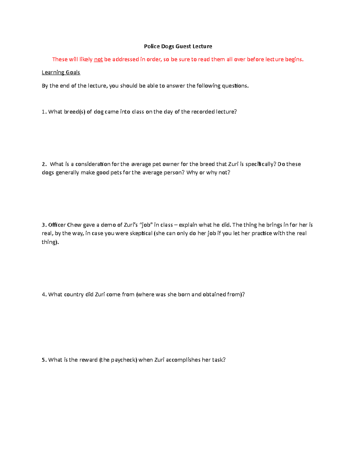 Police Dogs Lecture - These will likely not be addressed in order, so ...