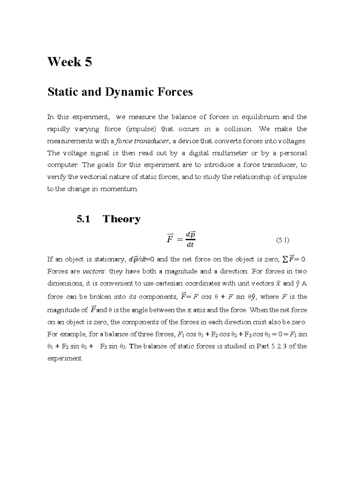 5. Static and Dynamic Forces - Week 5 Static and Dynamic Forces In this ...