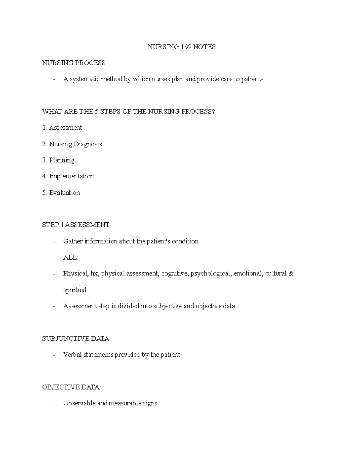 NURS 199 Notes - NURSING 199 NOTES NURSING PROCESS A systematic method ...