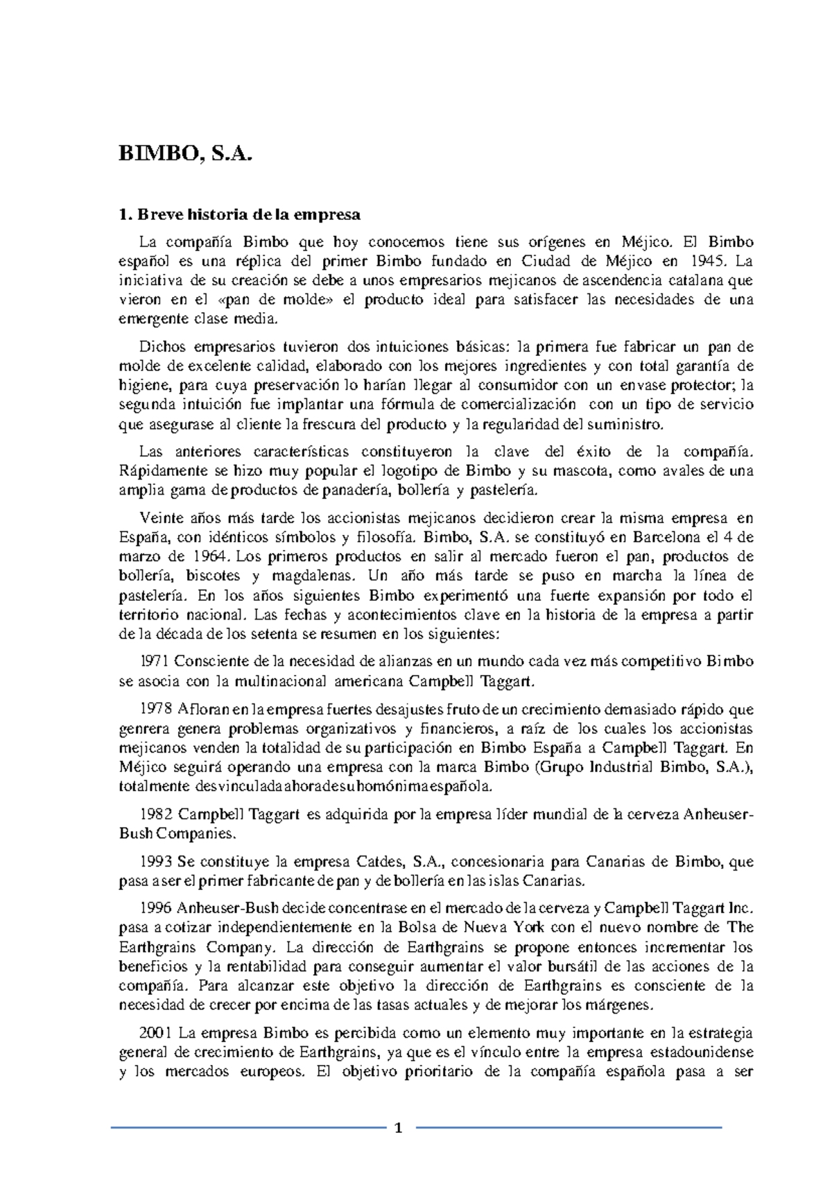 Caso Bimbo y Preguntas - BIMBO, S. 1. Breve historia de la empresa La ...