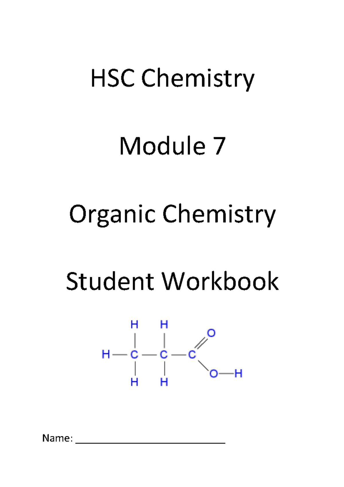 7 Workbook - practice resources - HSC Chemistry Module 7 Organic ...