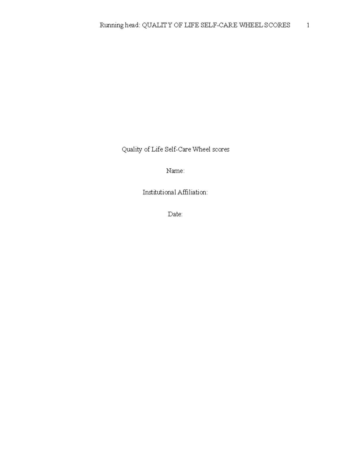 Module 05 Project Assignment - How Am I Doing - Running head: QUALITY OF LIFE SELF-CARE WHEEL ...