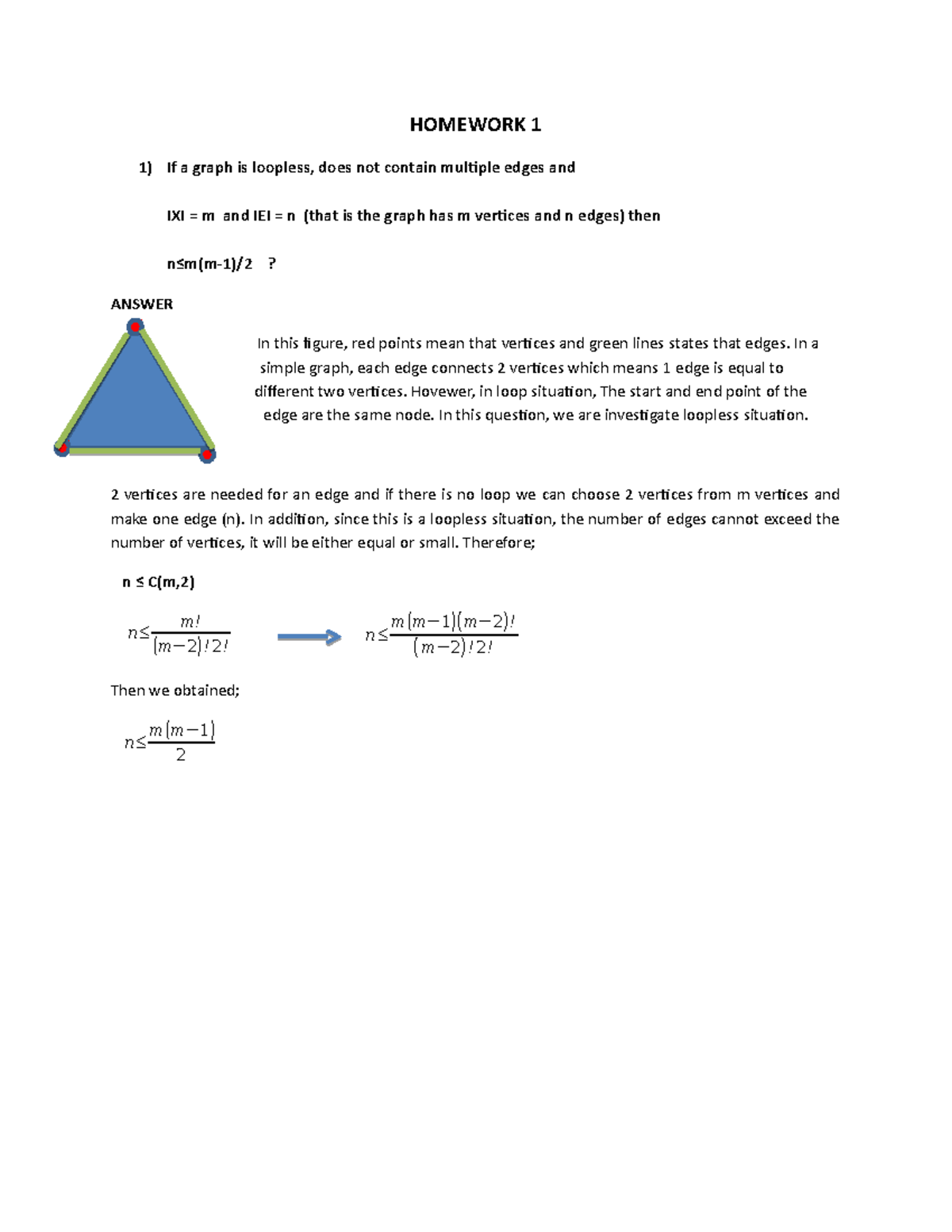 Homework - About algorithms - HOMEWORK 1 1) If a graph is loopless ...