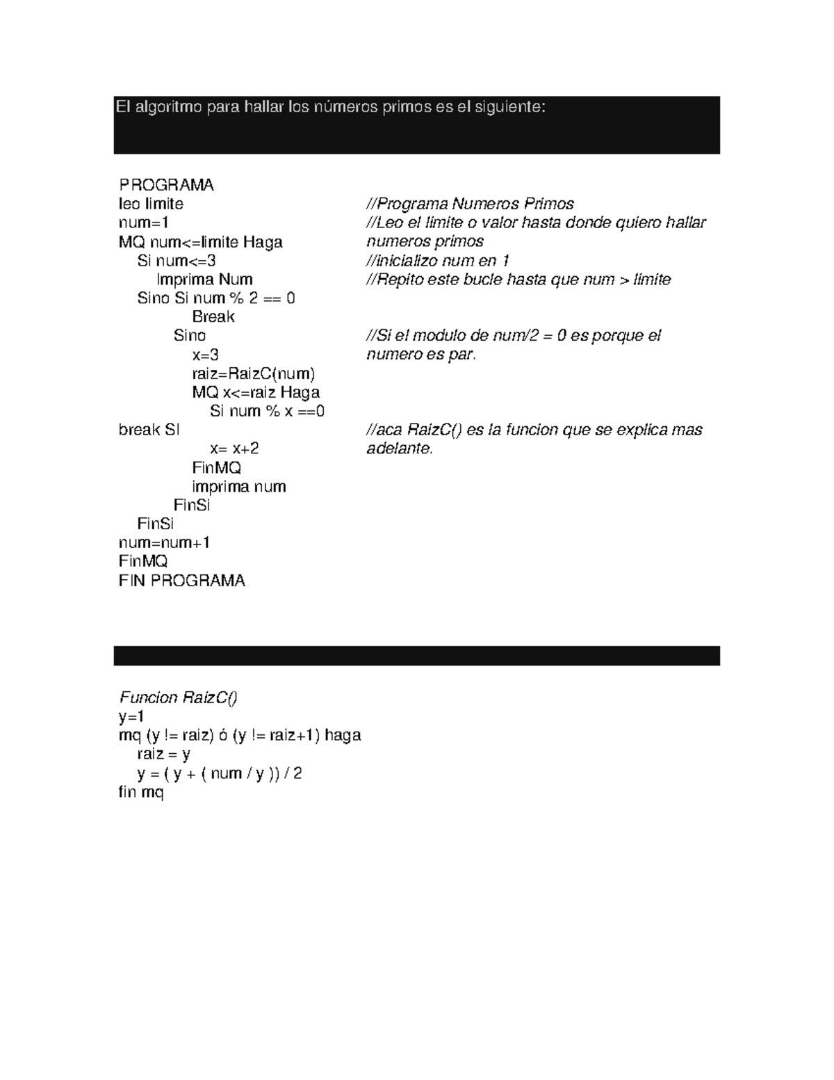 Archivo de apoyo - El algoritmo para hallar los números primos es el ...