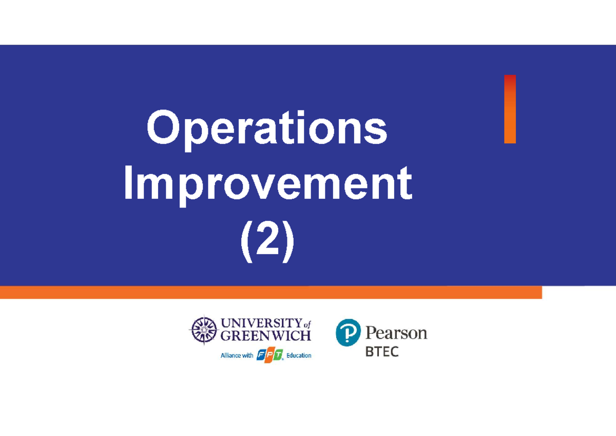Lecture Slide 6 - operations - Operations Improvement (2) The ...