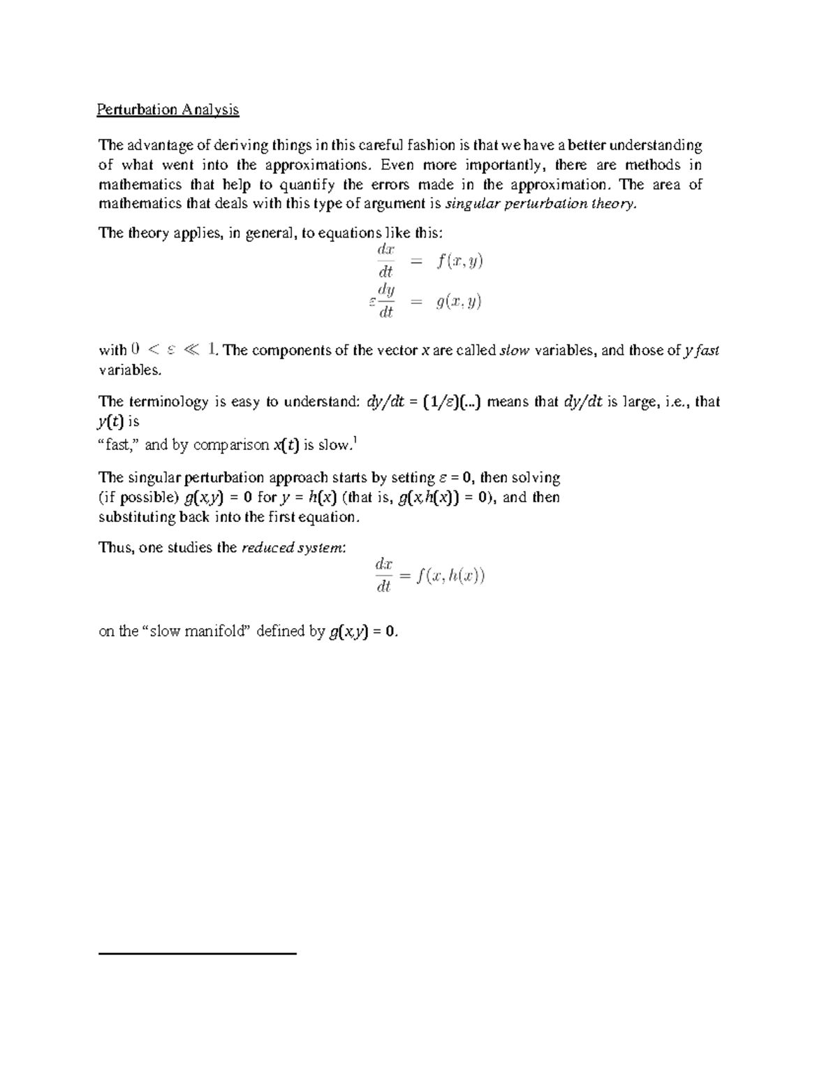 Perturbation Analysis - Even more importantly, there are methods in mathematics that help to ...