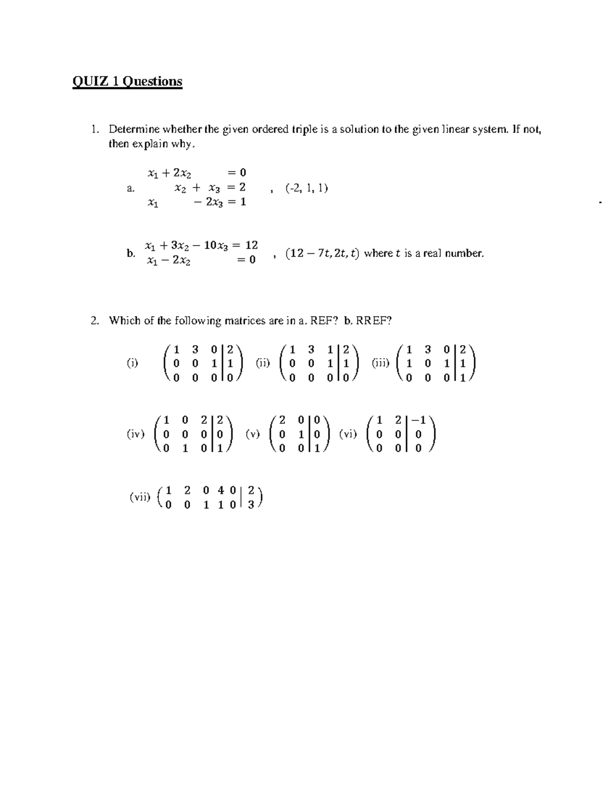 QUIZ 1 Questions math - QUIZ 1 Questions Determine whether the given ...