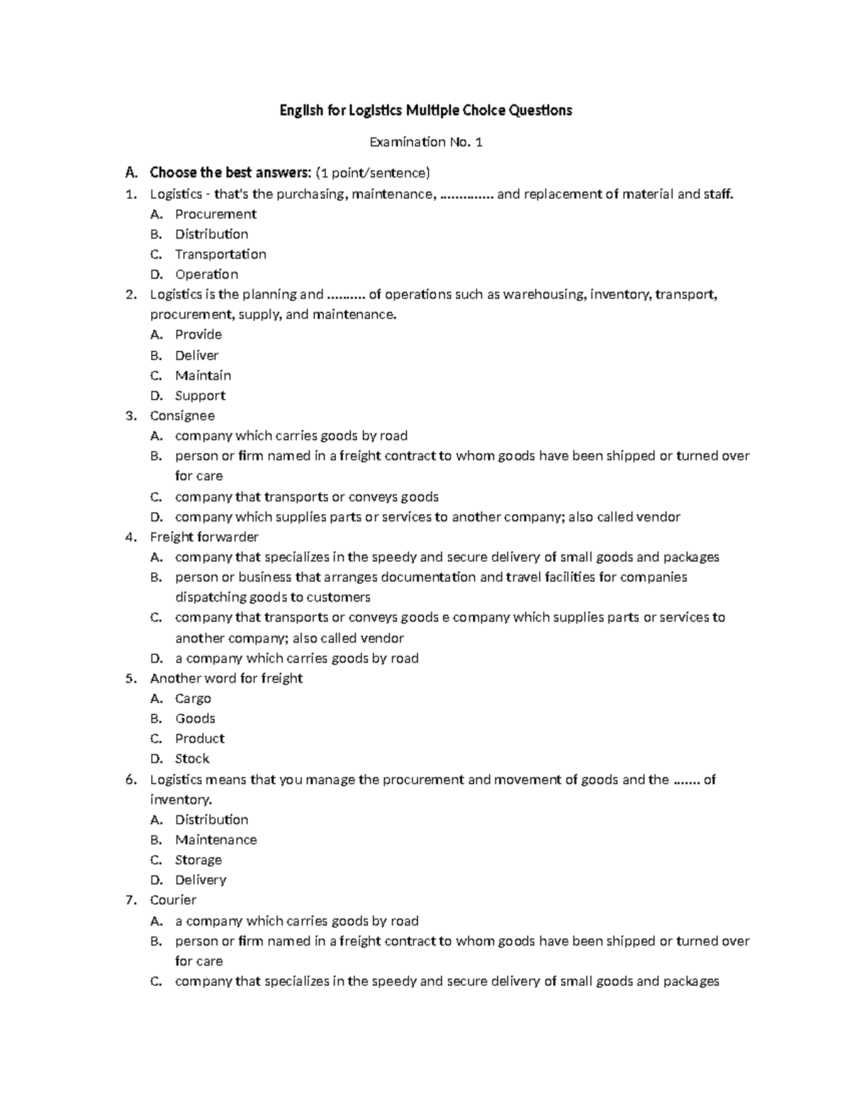 English for Logistics - 1 A. Choose the best answers: (1 point/sentence ...