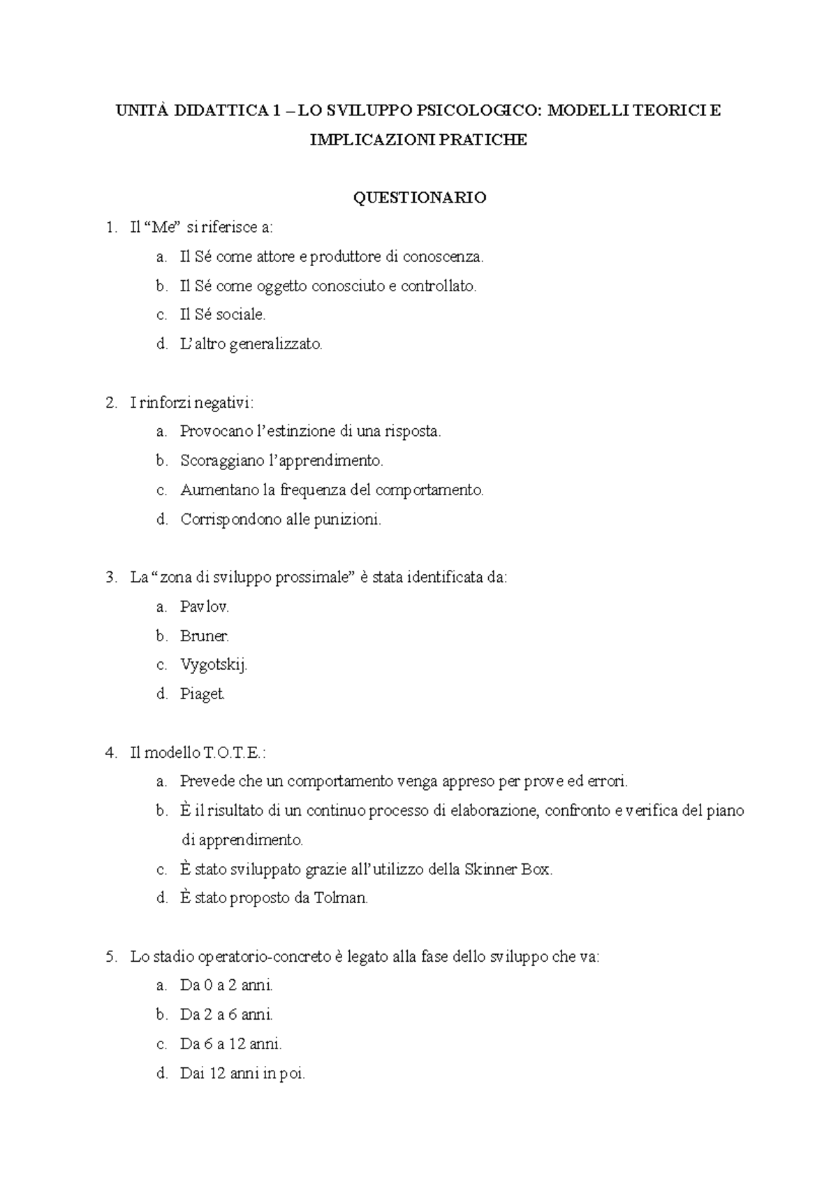 Psico - Questionario - UNITÀ DIDATTICA 1 – LO SVILUPPO PSICOLOGICO ...