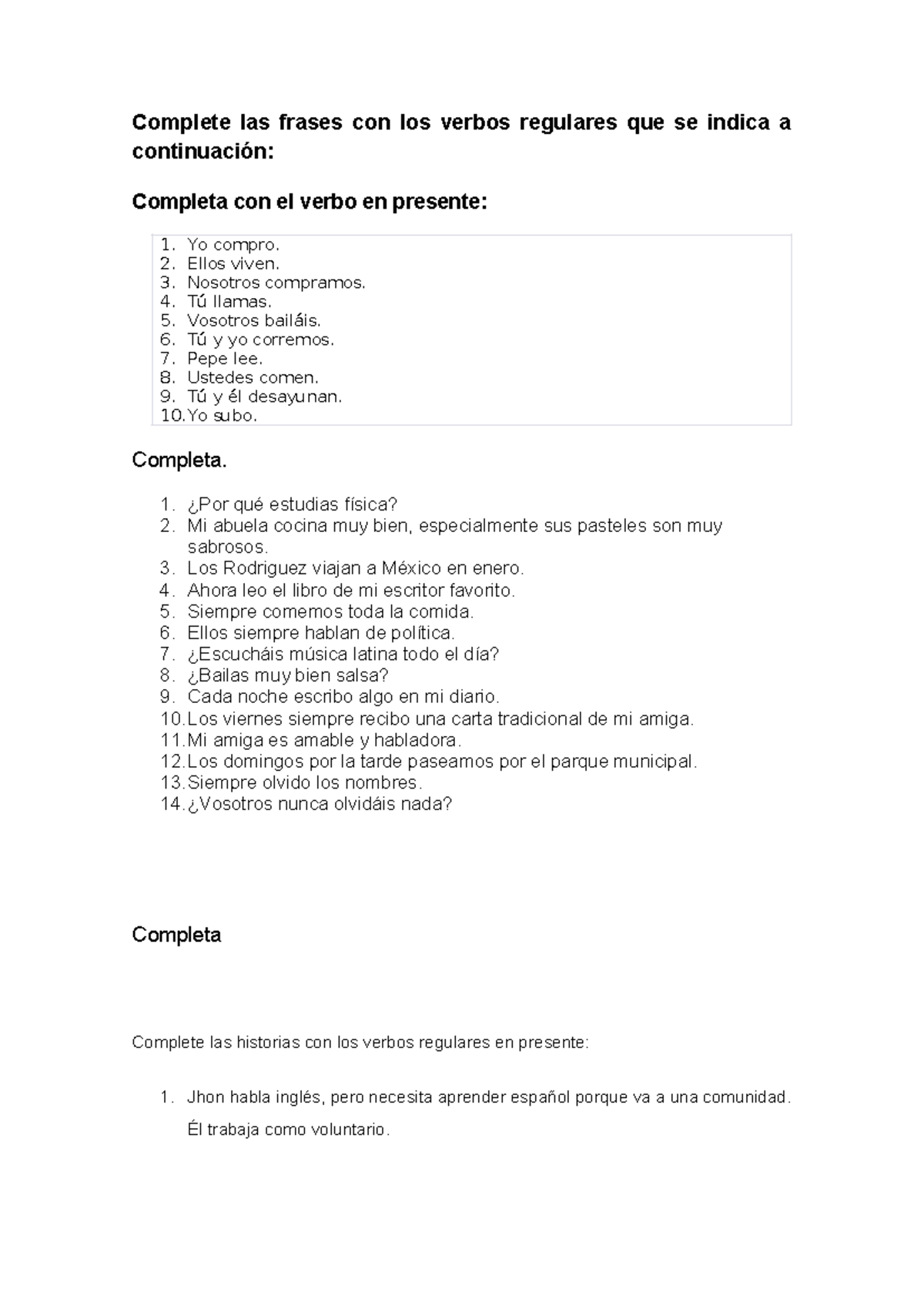 Verbos regulares - ejercícios - Complete las frases con los verbos ...
