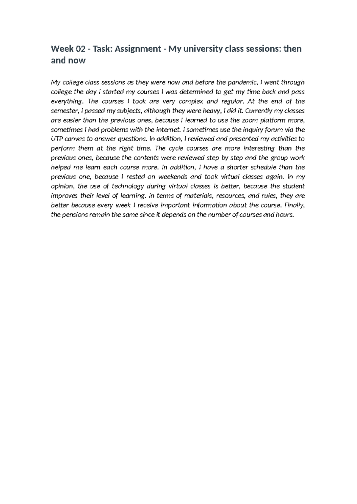 Week II Ingles IV - semana 2 - Week 02 - Task: Assignment - My university class sessions: then ...