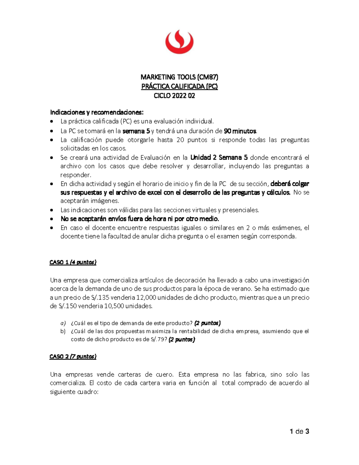Ciclo 2022-02 - Practica Calificada - 1 de 3 MARKETING TOOLS (CM 87 ) PR¡CTICA CALIFICADA (PC ...