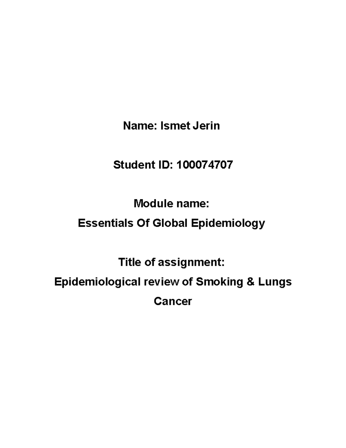 Smoking plus Lungs cancer - Name: Ismet Jerin Student ID: 100074707 ...