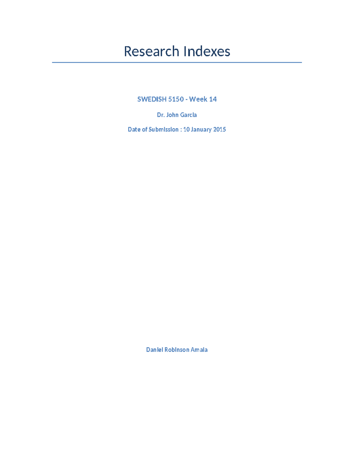 Swedish-5150-Research Indexes - Research Indexes SWEDISH 5150 - Week 14 ...