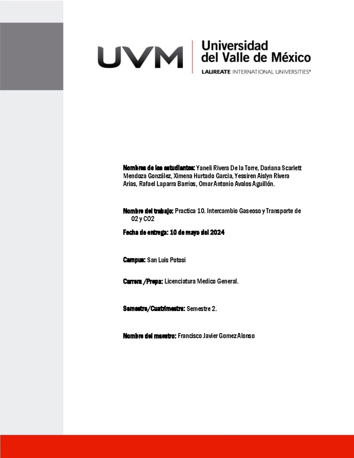 Practica 10 Respiratorio - Nombres de los estudiantes: Yaneli Rivera De ...