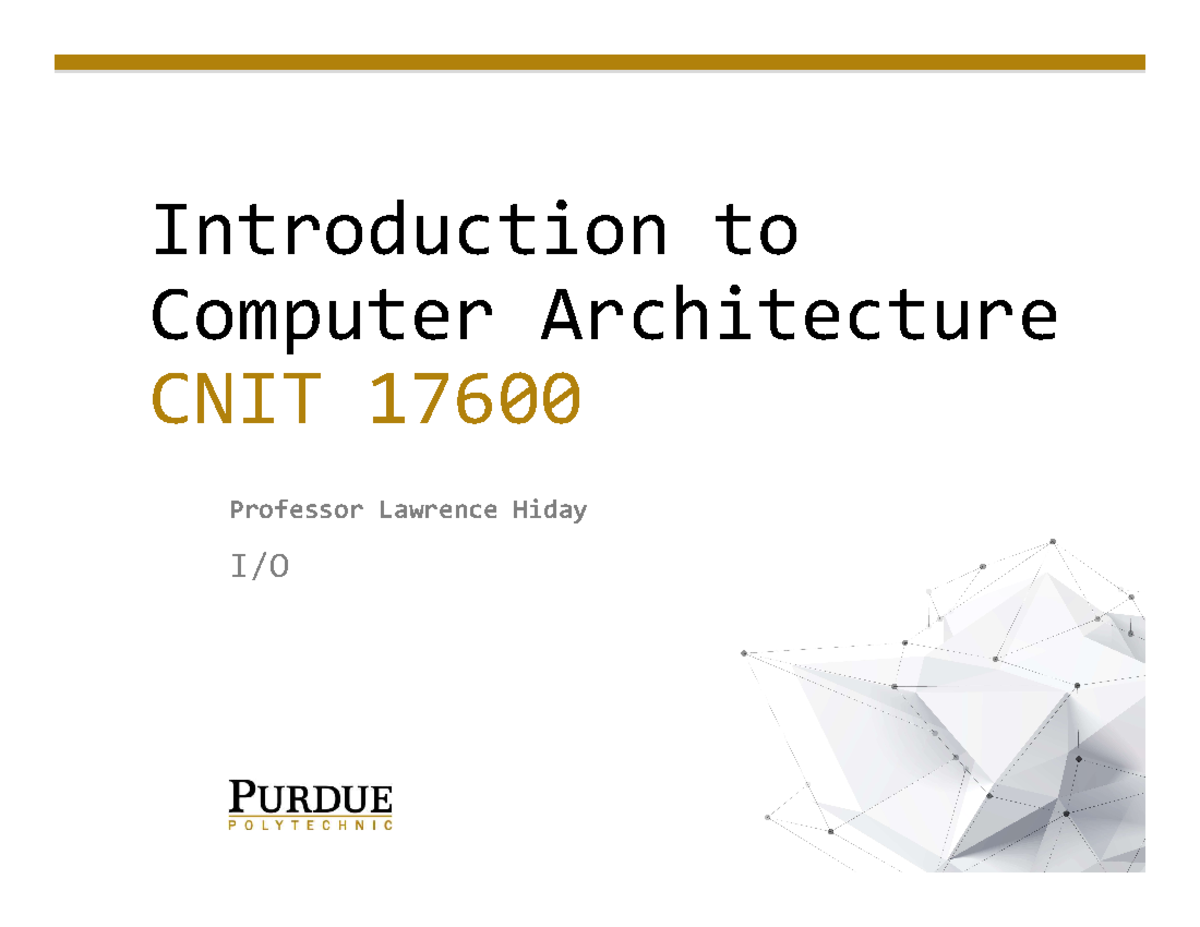 Introduction To Computer Architecture Cnit 17600 Inputoutput Introduction To Computer
