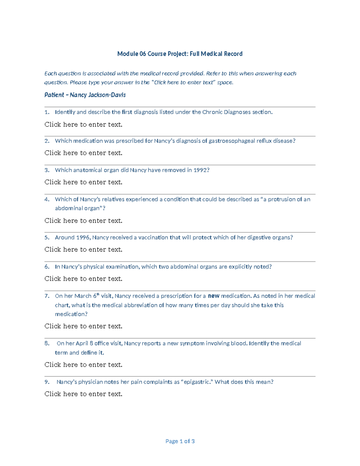 Mod06 Course Project Questions - Module 06 Course Project: Full Medical Record Each question is ...