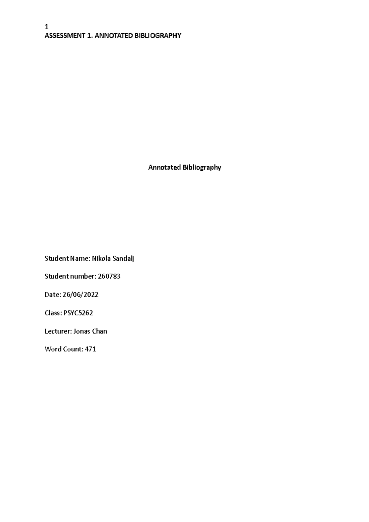 Annotated bib - ASSESSMENT 1. ANNOTATED BIBLIOGRAPHY Annotated ...