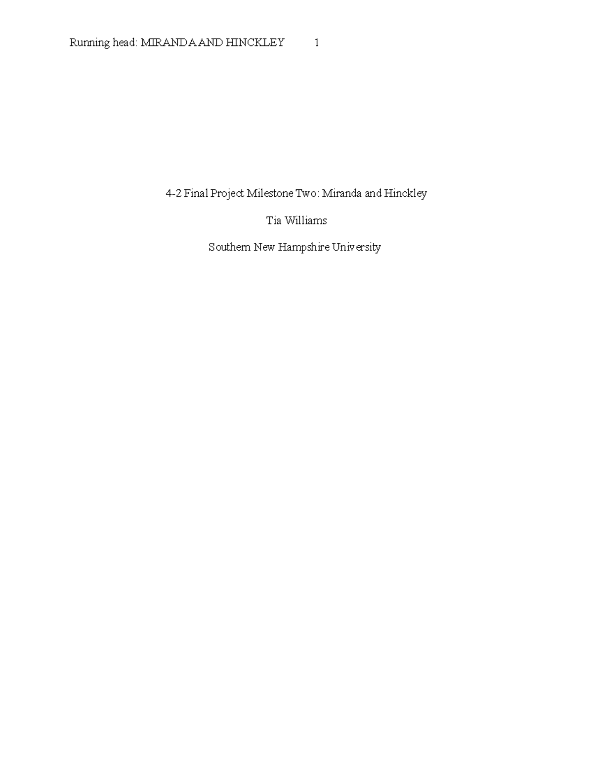 Miranda and Hinckley - It is not indented. Section titles, such as the ...