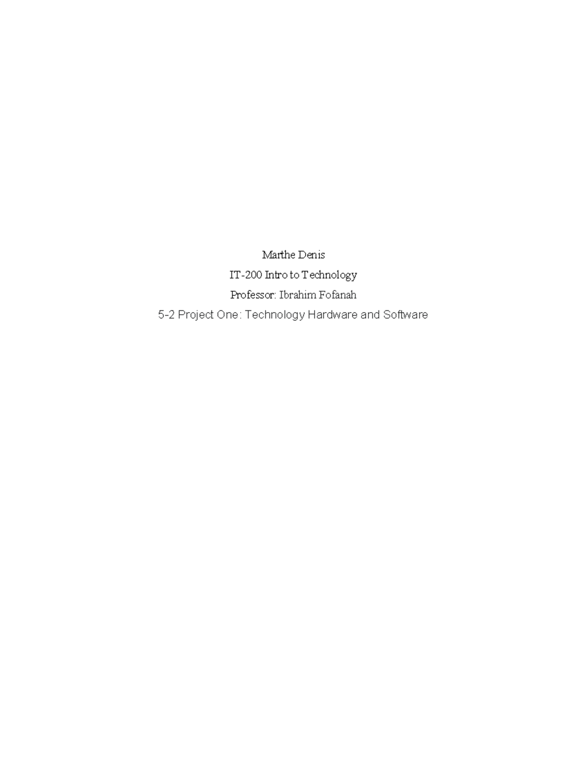 5-2 Project One Technology Hardware and Software - Marthe Denis IT-200 ...