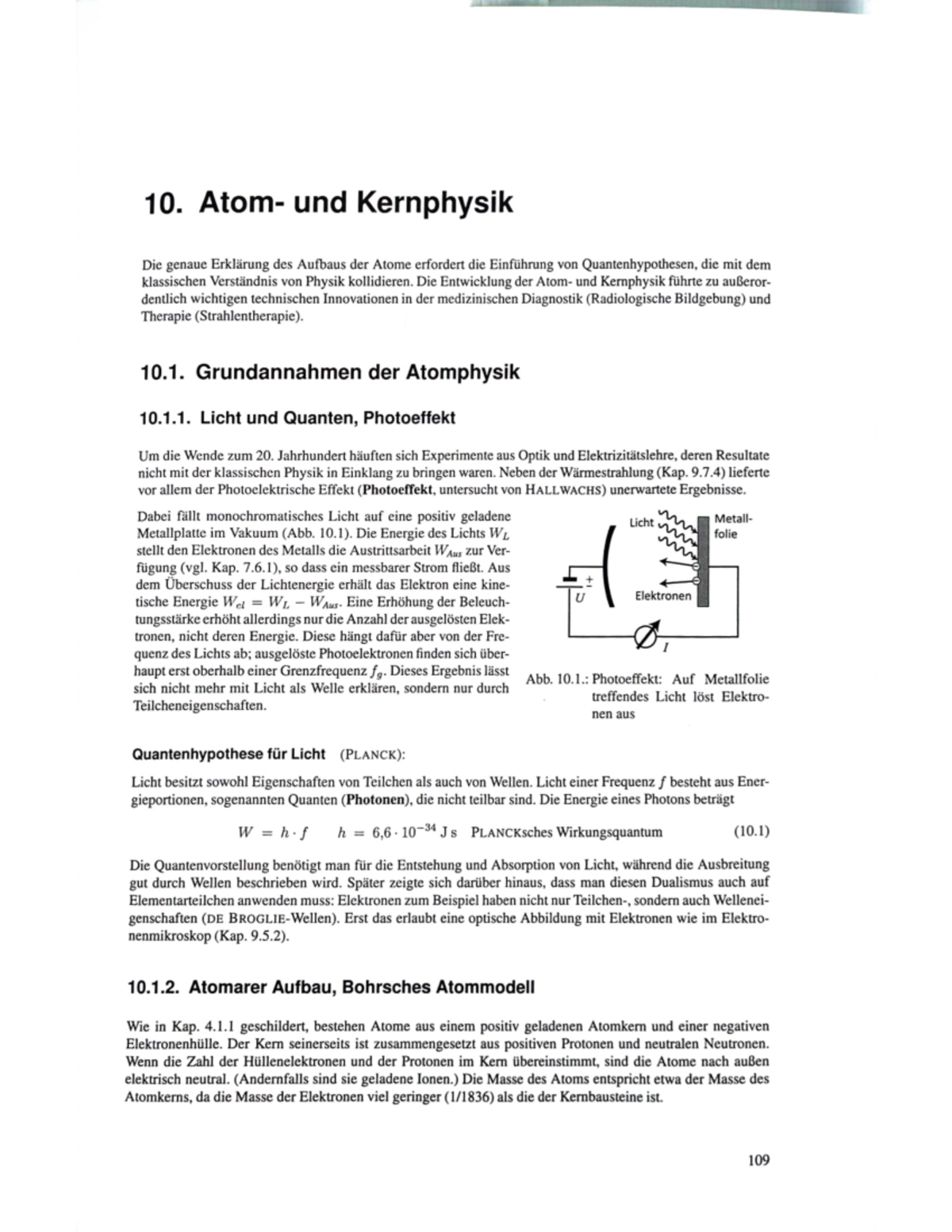Physik Skript Teil 3 - 10. und Kernphysik Die genaue Erklärung des Aufbaus der Atome erfordert ...