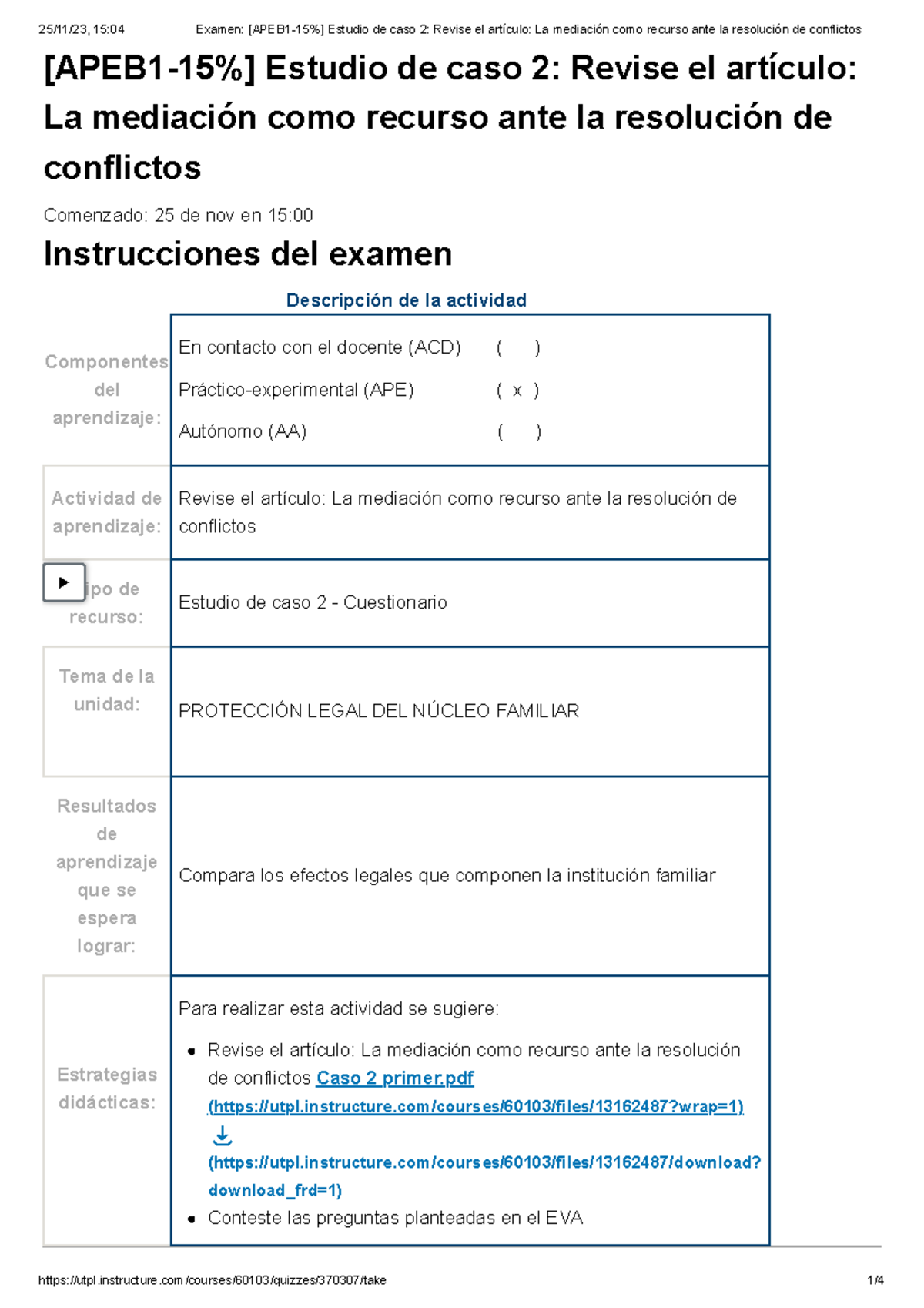 Examen [APEB 1-15%] Estudio de caso 2 Revise el artículo La mediación como recurso ante la - Studocu