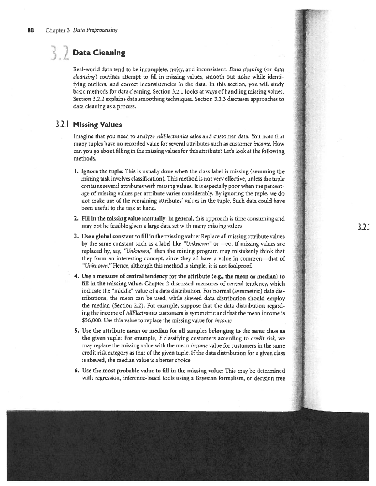 Data pre-processing - Data cleaning (or data cleansing) routines attempt to fill in missing ...