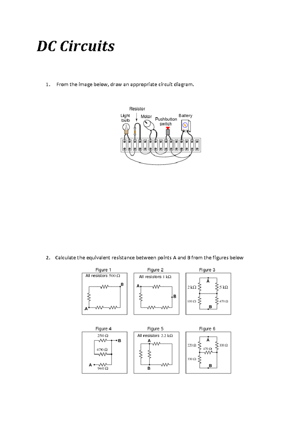 DC Circuits-1 1 - DC Circuits 1. From the image below, draw an appropriate circuit diagram. 2 ...