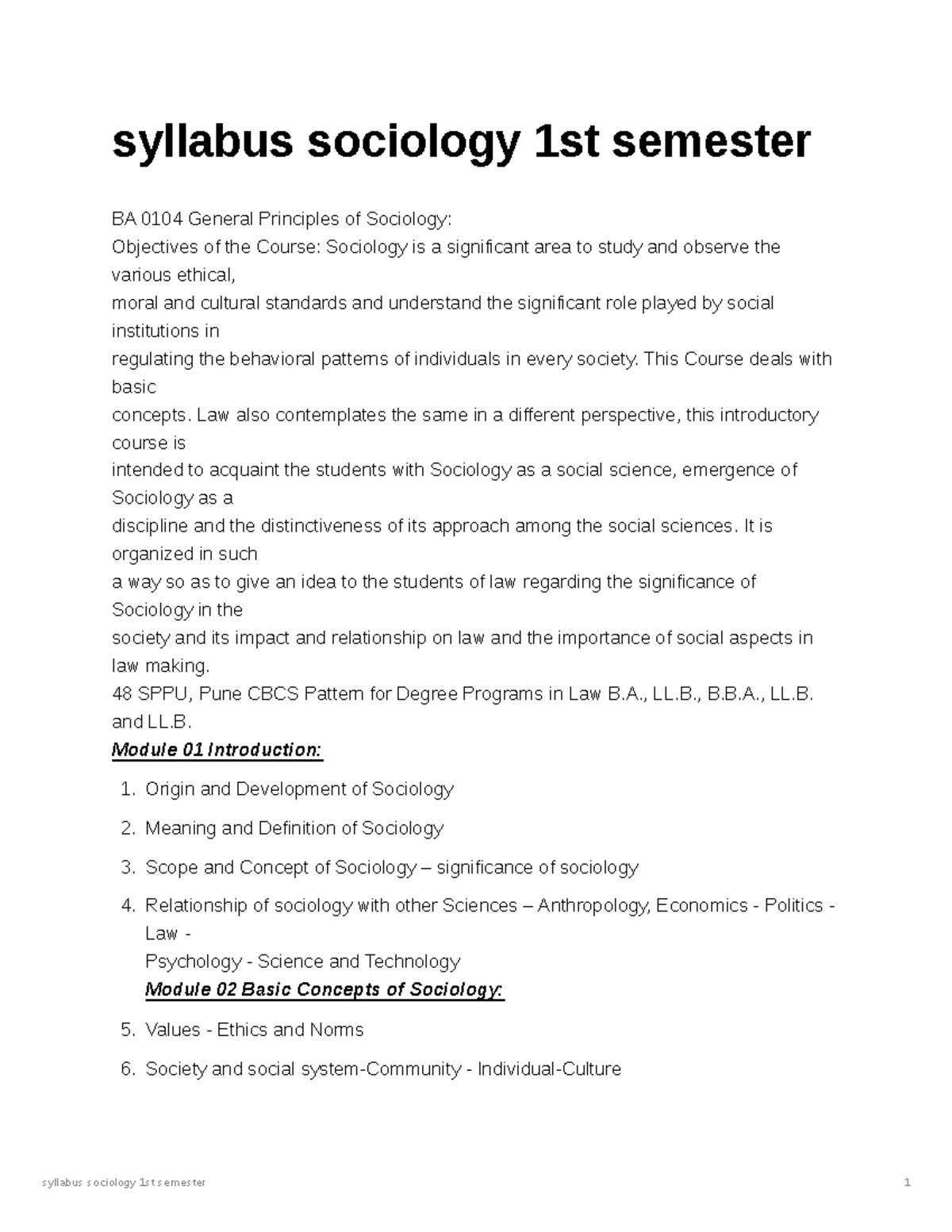 Sociology - This Course deals with basic concepts. Law also ...