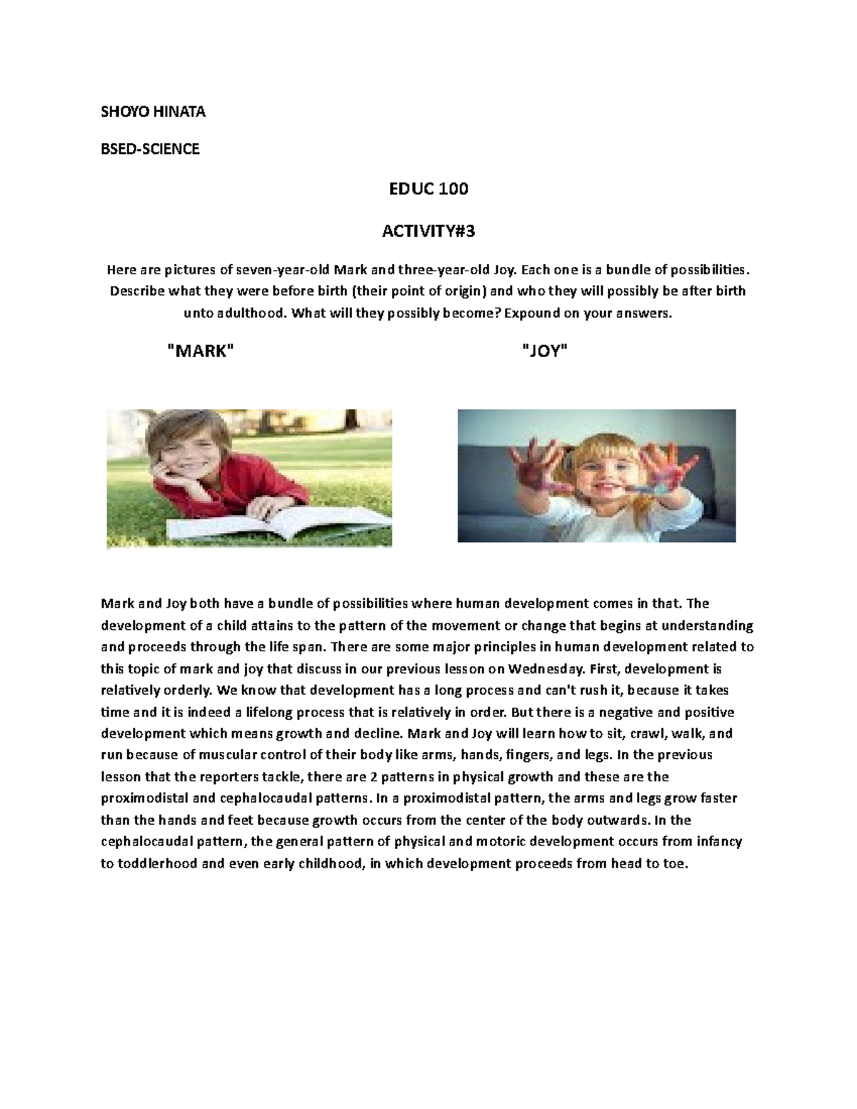 EDUC 100 Activity-3 - SHOYO HINATA BSED-SCIENCE EDUC 100 ACTIVITY# Here are pictures of - Studocu