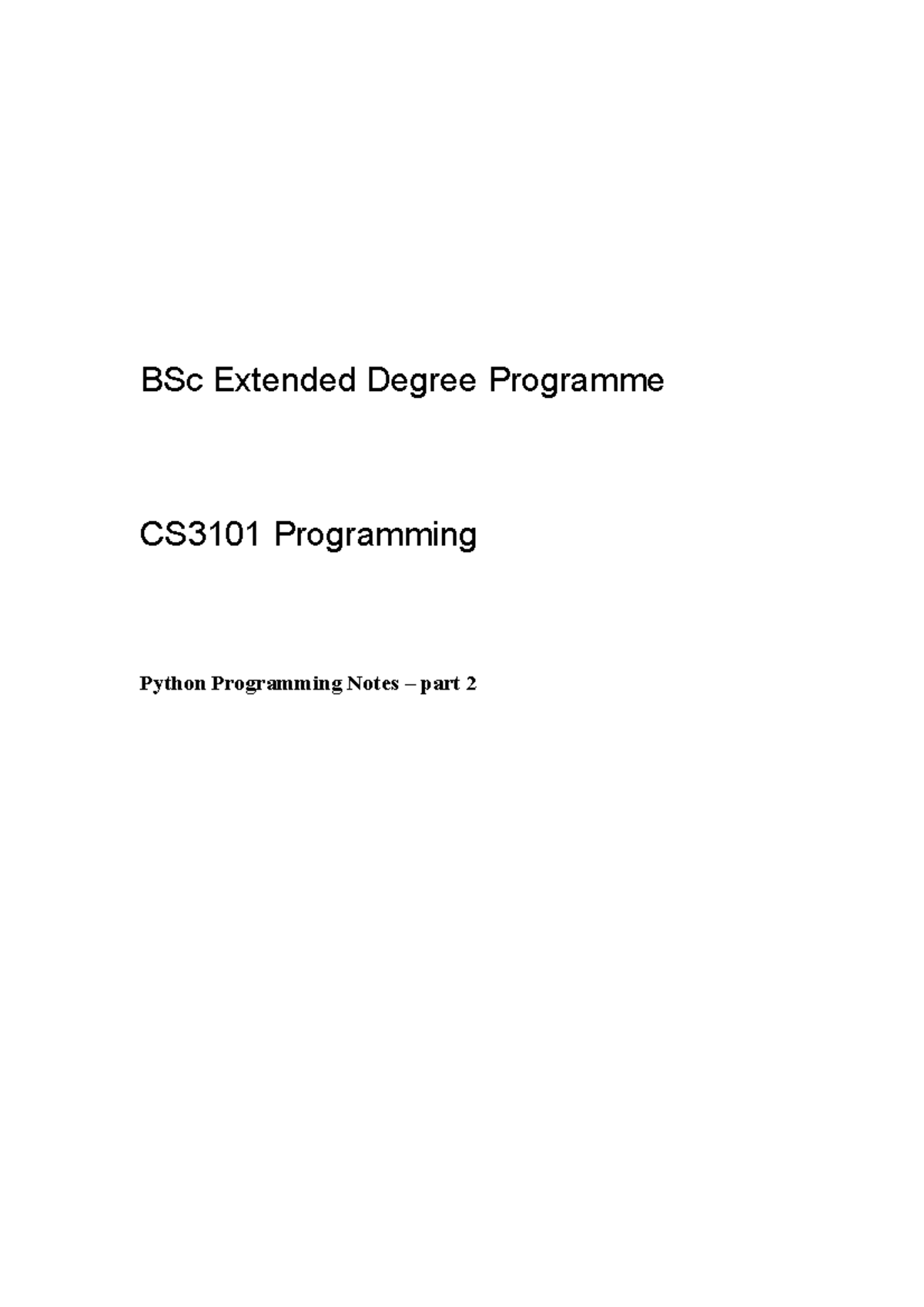Python Part 2 Lecture Notes Lecture 3 7 Bsc Extended Degree Programme Cs3101 Programming 0671