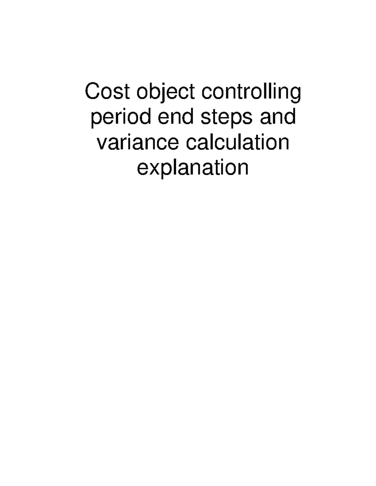 Cost Object Controlling Variance Calculation Cost Object Controlling Period End Steps And