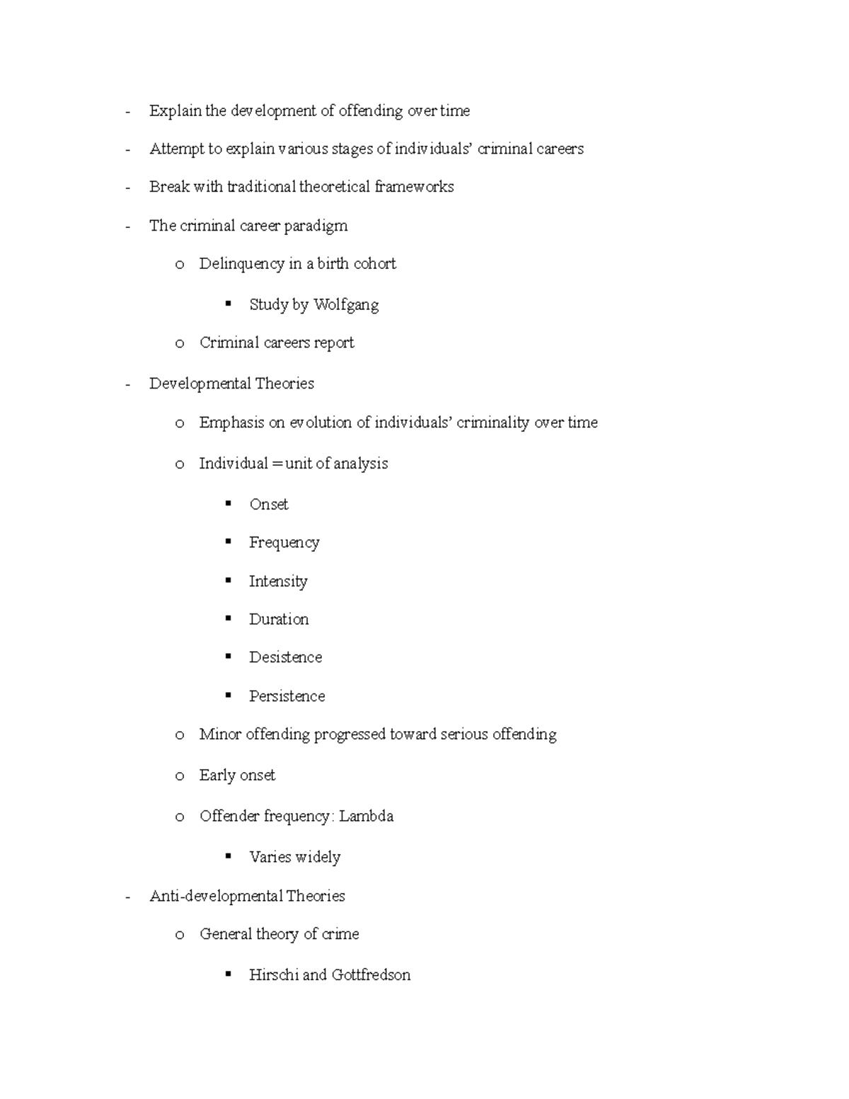 Developmental theories - Explain the development of offending over time ...