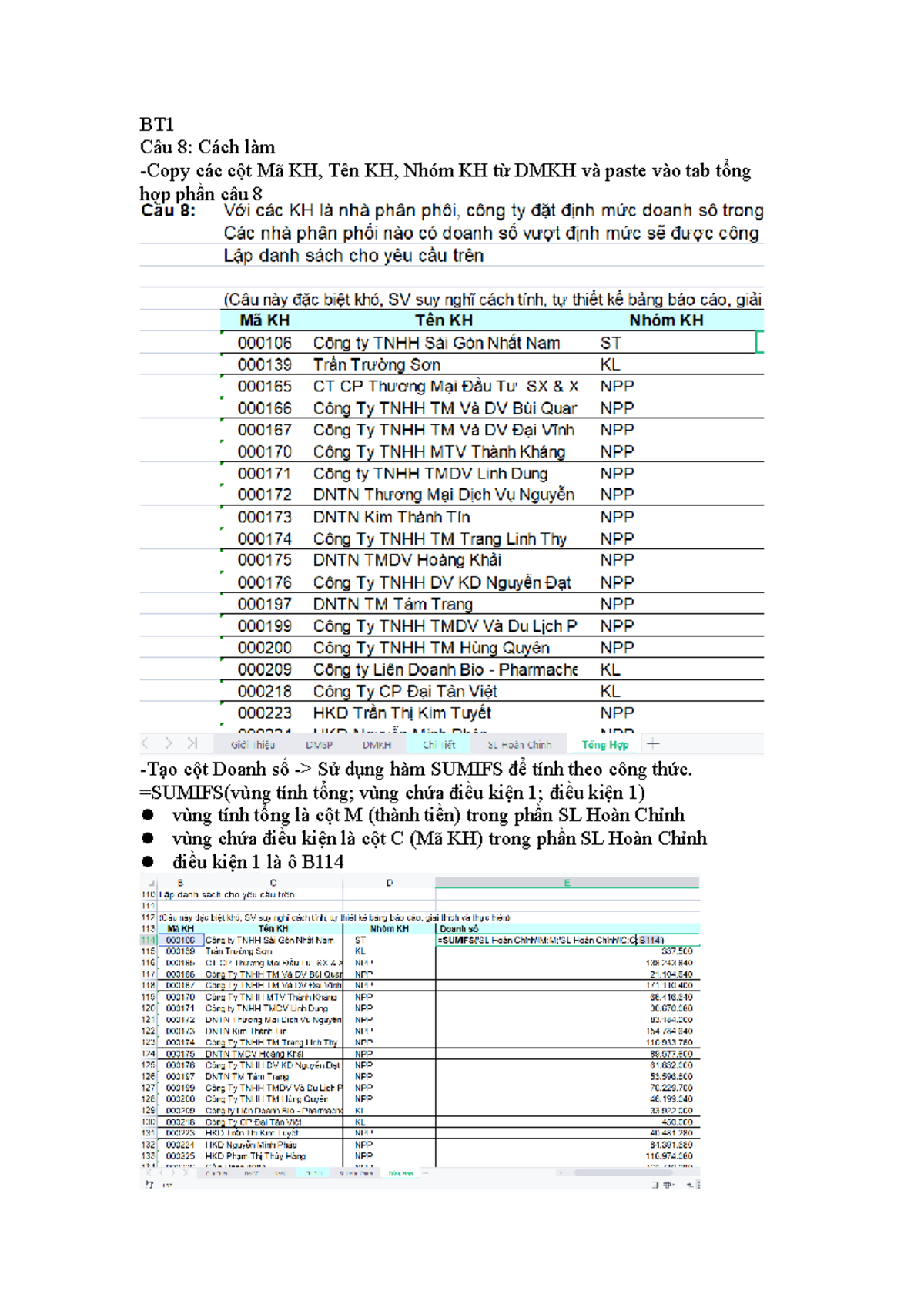 Câu8bt1 - bt8 - BT Câu 8: Cách làm -Copy các cột Mã KH, Tên KH, Nhóm KH từ DMKH và paste vào tab ...
