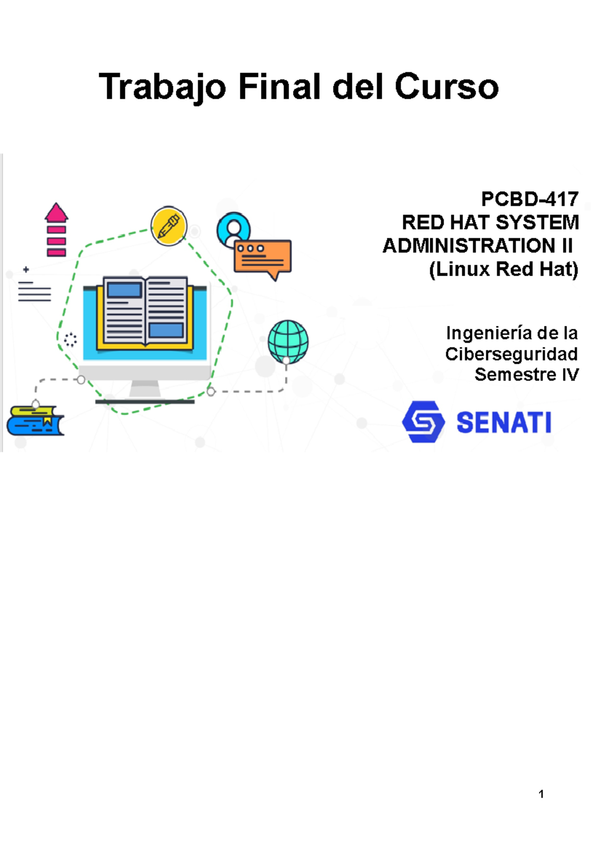 PCBD-417 Trabajo Final - Trabajo Final del Curso 1 PCBD- RED HAT SYSTEM ADMINISTRATION II (Linux ...