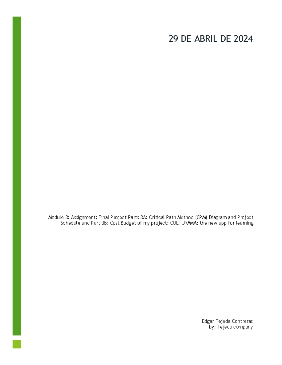 Module 3 Assignment Final Project Parts 3A Critical Path Method (CPM ...
