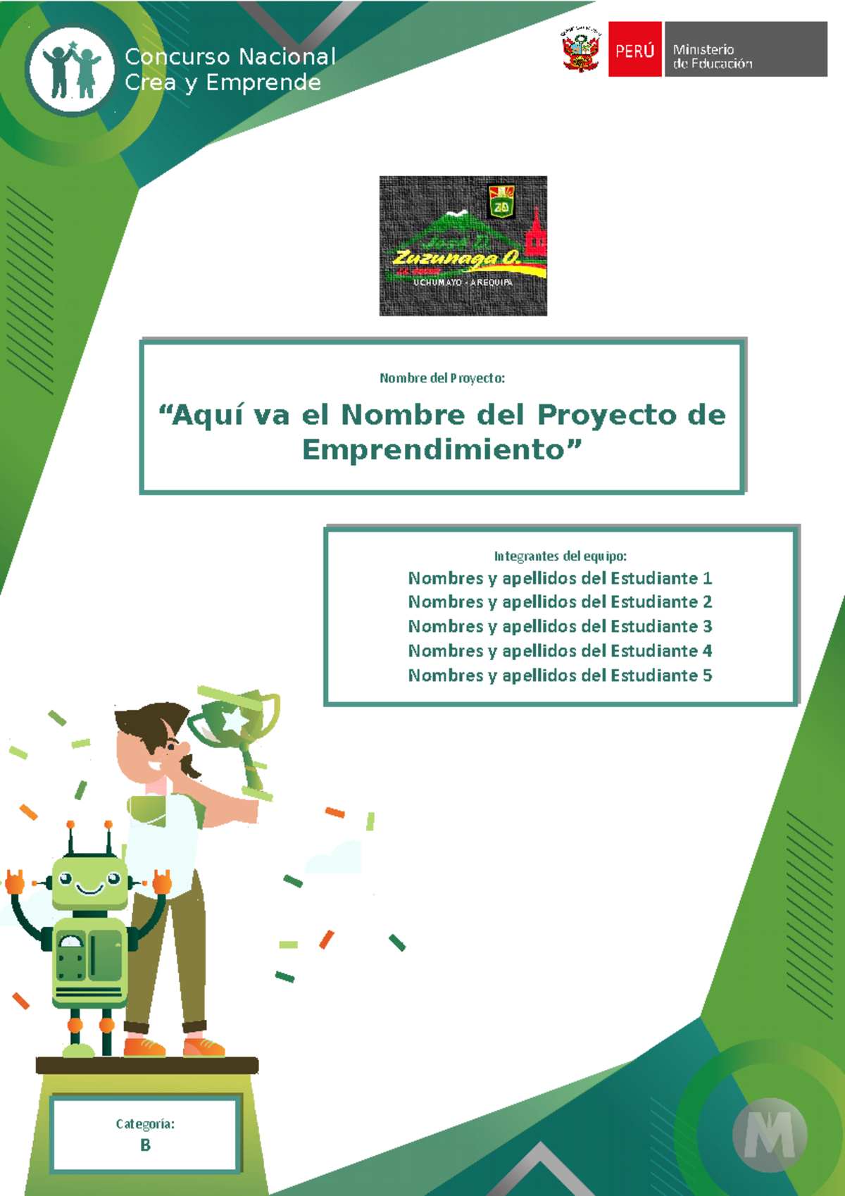 Cat. B - Cy E 2023 - Proyecto de Emprendimiento fase 1 - UCHUMAYO - AREQUIPA Crea y Emprende ...