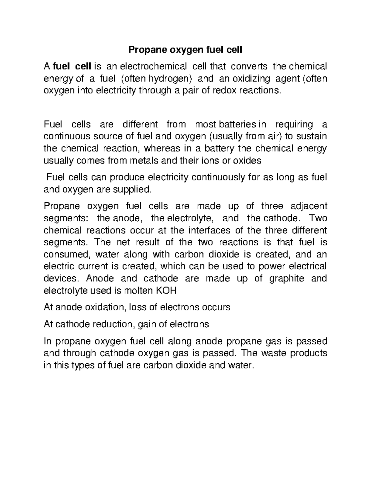 Propane oxygen fuel cell - Fuel cells are different from most batteries ...