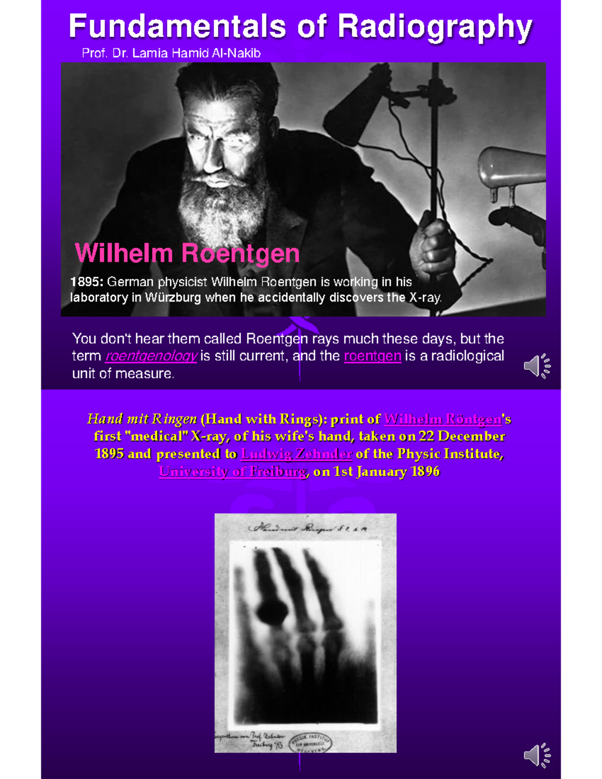 Fundamentals of Radiography - Wilhelm Roentgen 1895: German physicist ...