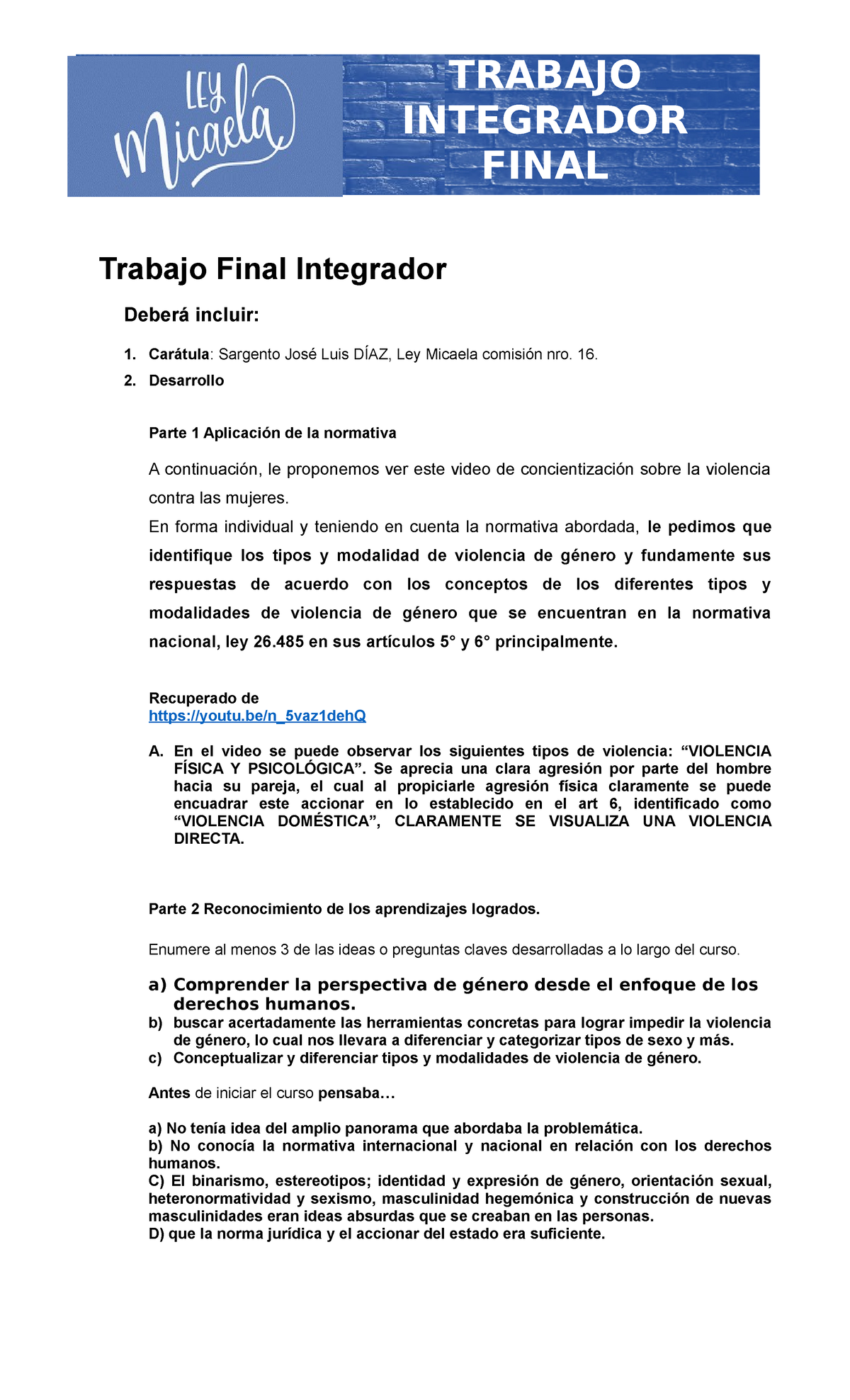 TIF LEY Micaela Sargento DIAZ - Trabajo Final Integrador Deberá incluir: 1. Carátula: Sargento ...
