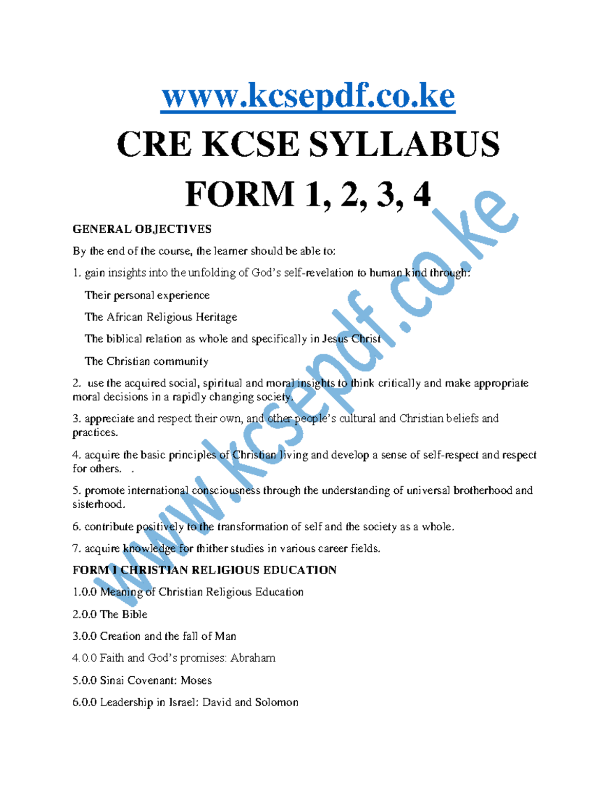 CRE-Syllabus - kcsepdf.co CRE KCSE SYLLABUS FORM 1, 2, 3, 4 GENERAL OBJECTIVES By the end of the ...