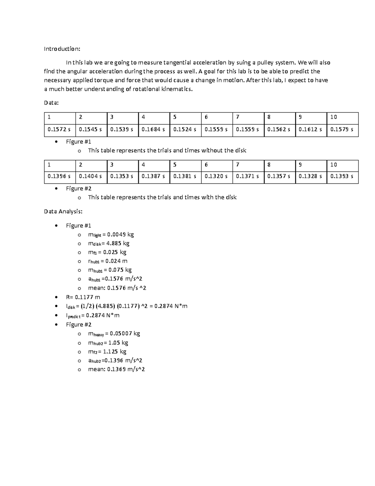 Rotational Dynamics - Lab Report - Introduction: In this lab we are going to measure tangential ...