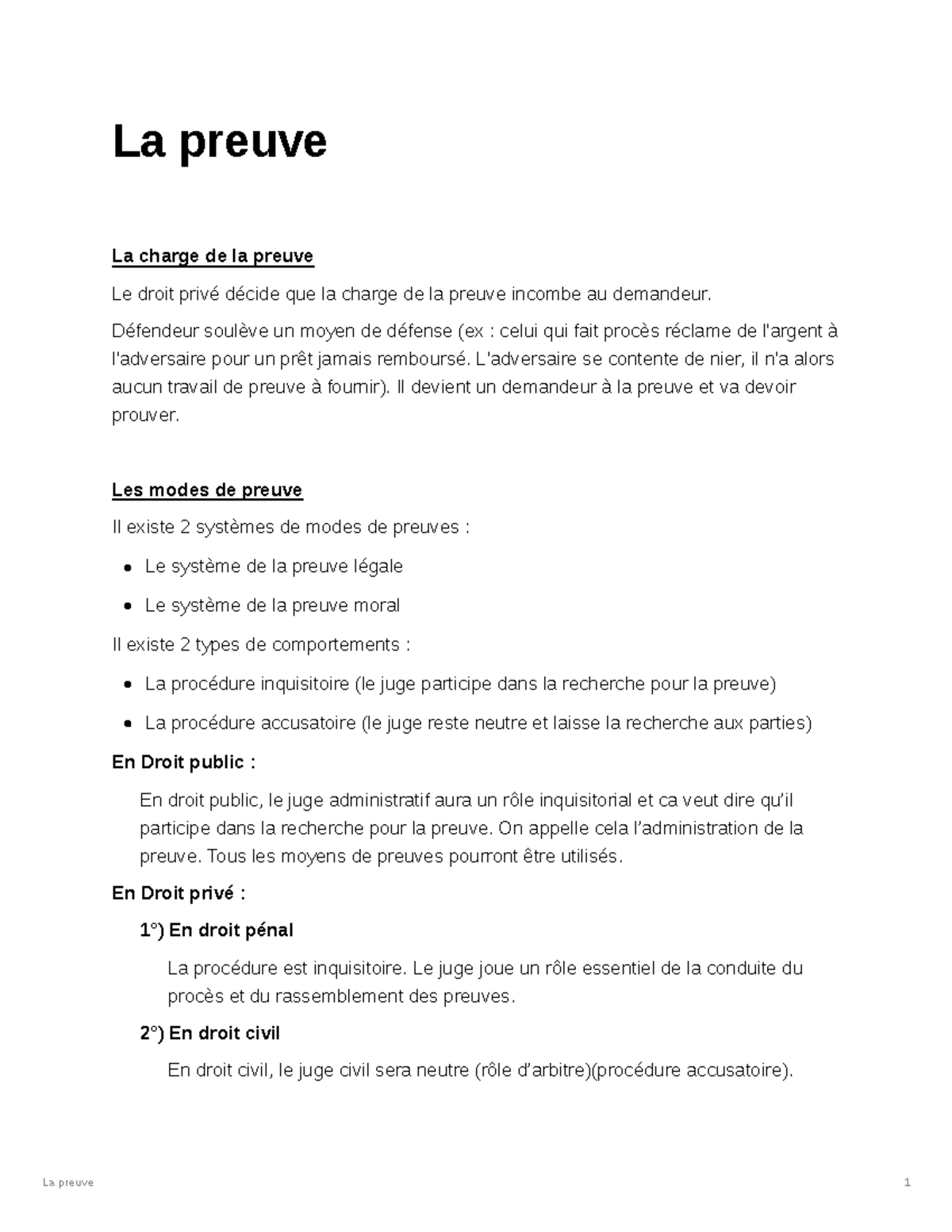 La preuve - xxx - La preuve 1 La preuve La charge de la preuve Le droit privé décide que la ...