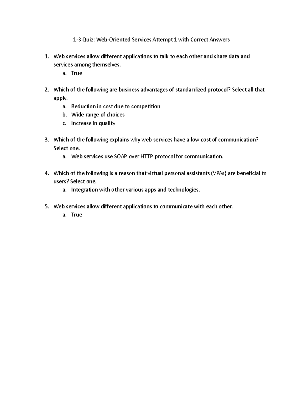 1-3 Quiz Web-Oriented Services Attempt 1 - a. True Which of the ...