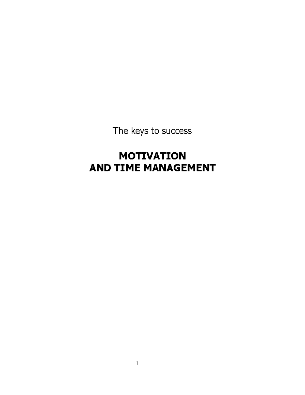 Time management and motivation - 1 The keys to success MOTIVATION AND ...