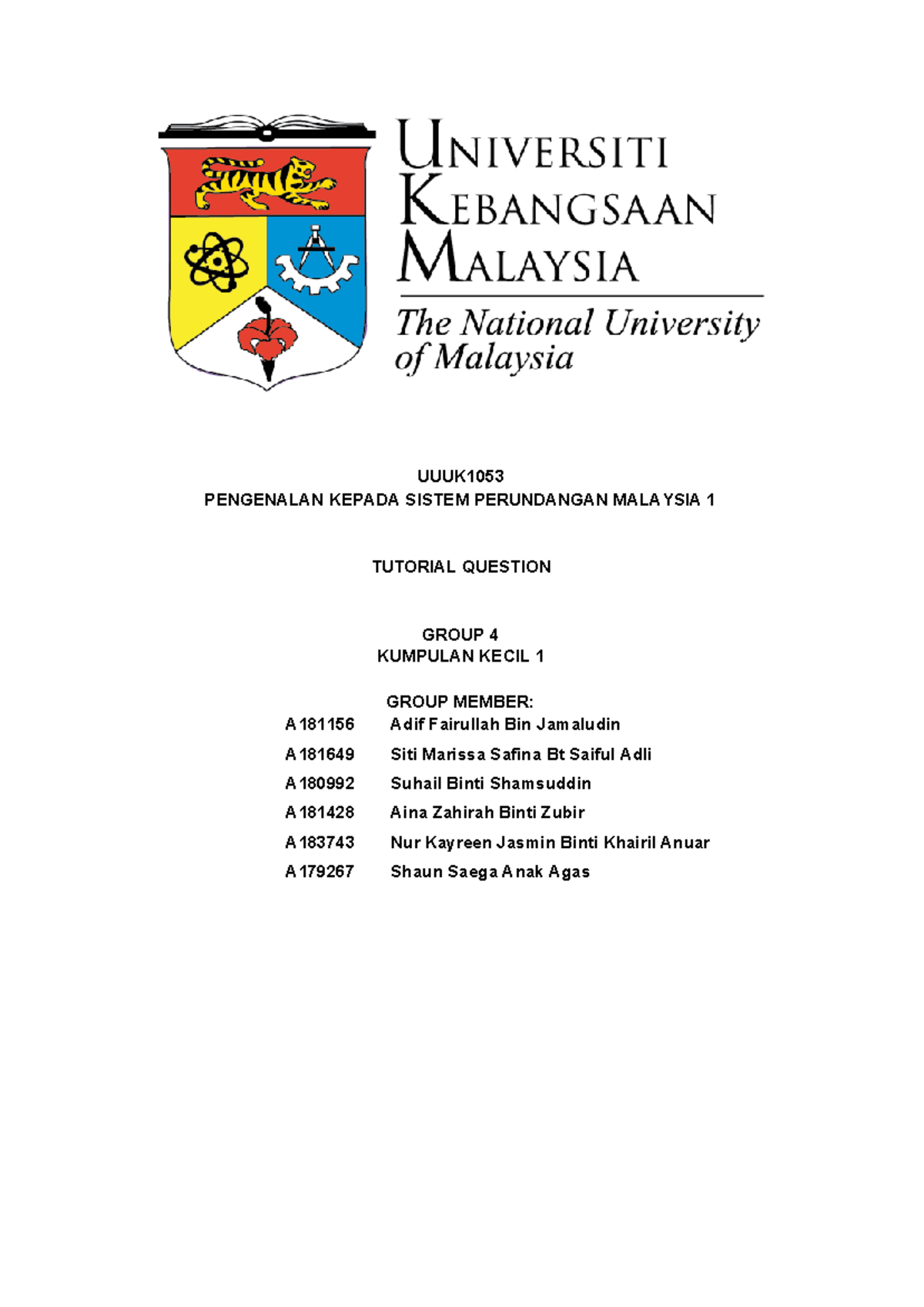 MLS Tutorial 1 Group 4 (KK1) - UUUK PENGENALAN KEPADA SISTEM PERUNDANGAN MALAYSIA 1 TUTORIAL ...