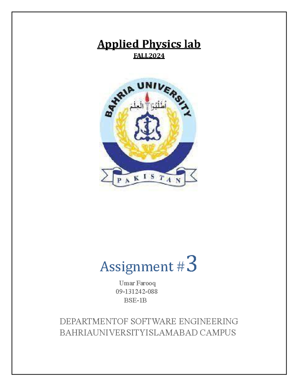 Ap Lab assignment - Applied Physics lab FALL Assignment # 3 Umar Farooq 09-131242- BSE-1B - Studocu